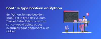 Le type booléen "bool" en Python | Comment Coder
